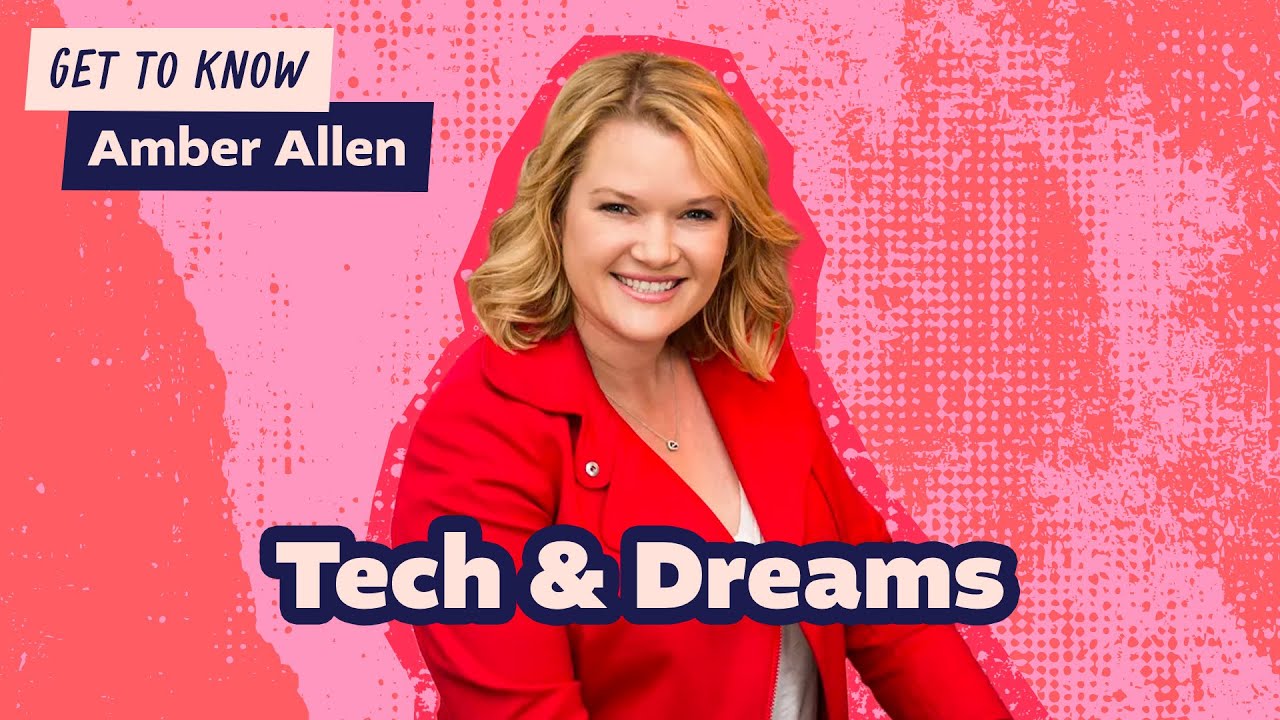 Amber Allen on Tech, Gaming & Empowerment | Get to Know - YouTube