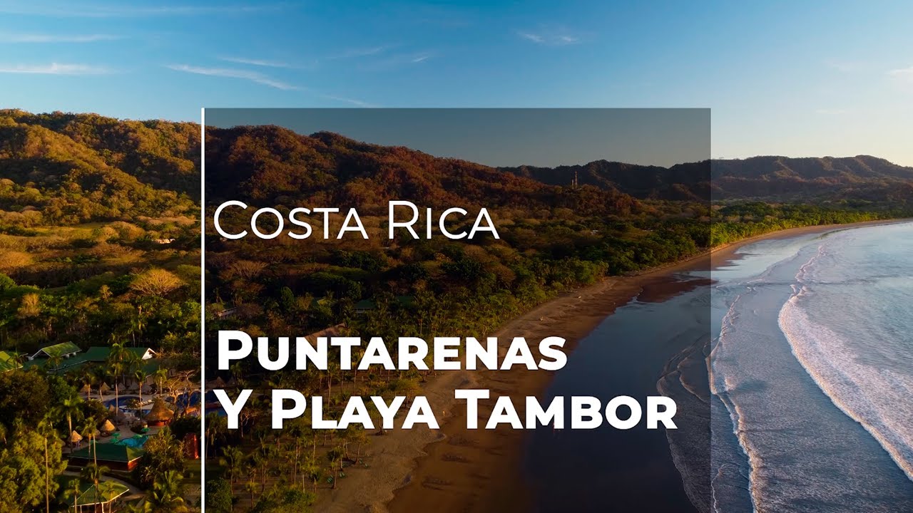Puntarenas y Playa Tambor, Costa Rica (CINEMATIC) - YouTube