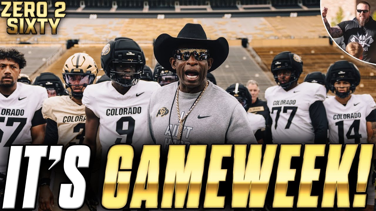 It's GAMEWEEK For Coach Prime & Colorado Buffaloes! | Zero 2 Sixty ...