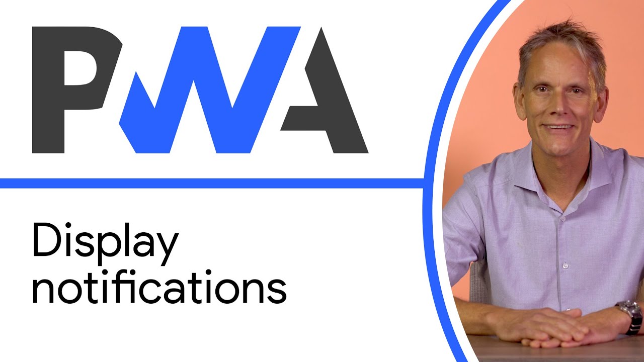 Display notifications - Progressive Web App Training - YouTube
