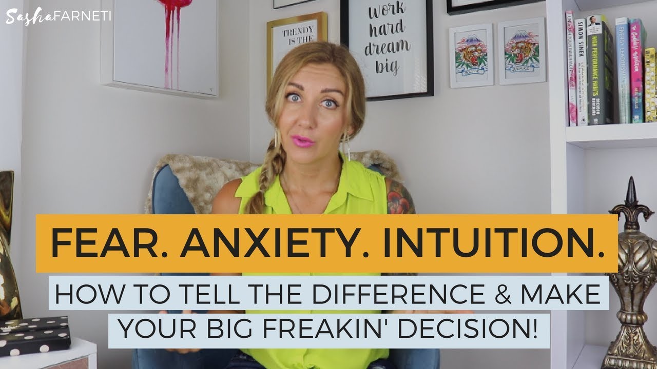 Fear vs. Intuition: How To Tell The Difference and Make The Right ...