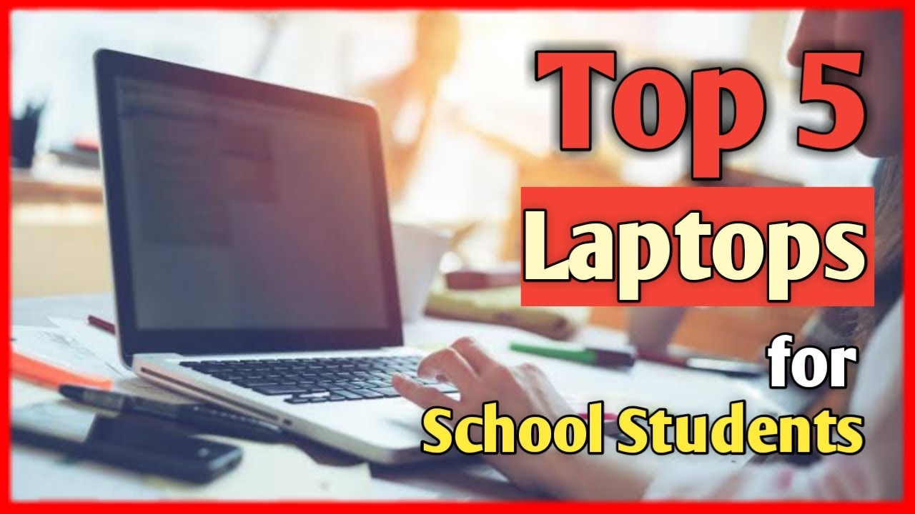 Best Laptops for School Students - Best Students Laptop - YouTube