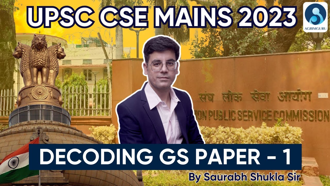 UPSC CSE Mains GS Paper 1 2023 Analysis By Agrimguru | Saurabh Shukla ...