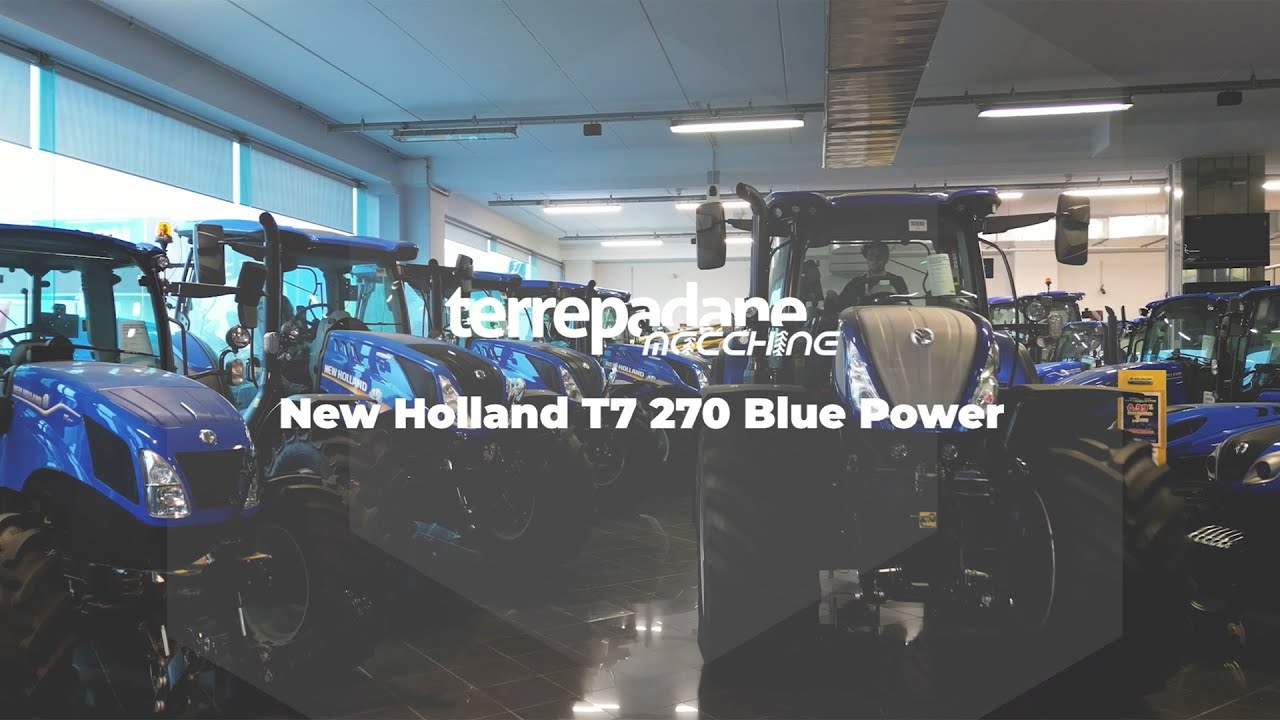 New Holland T7 270 Blue Power - YouTube