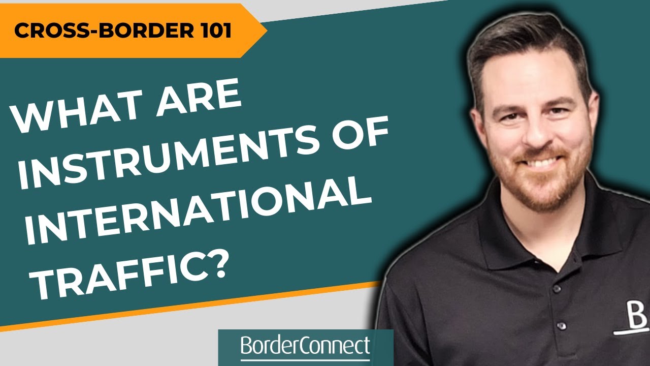 What Are Instruments of International Traffic? - YouTube