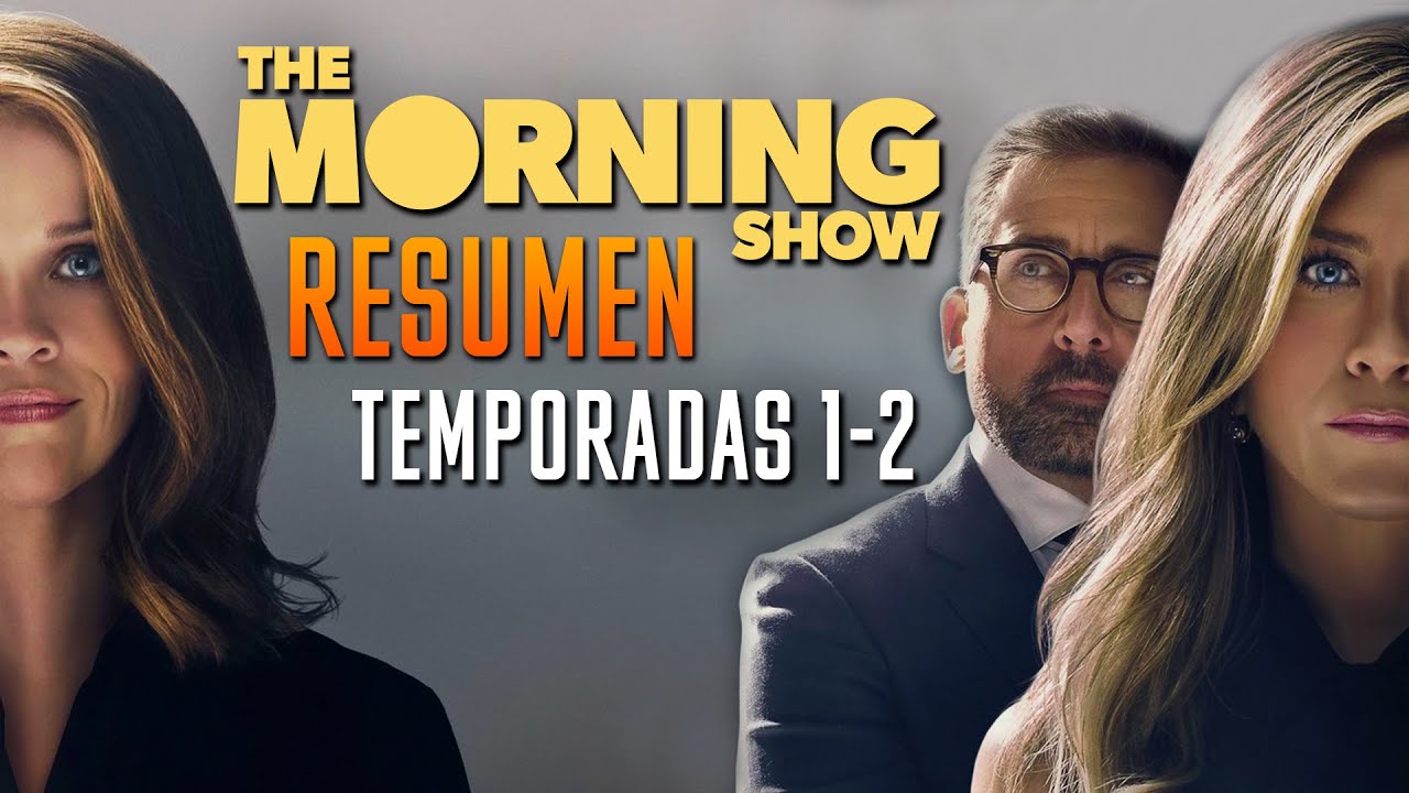 The Morning Show resumen temporadas 1 y 2 en 18 minutos | Apple TV+ ...
