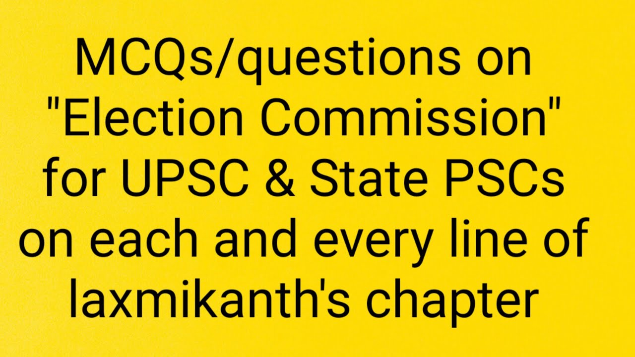 MCQs on Election Commission for UPSC & State PSCs.(with explanation ...