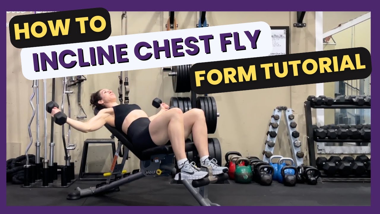 Dumbbell Incline Chest Fly / Pec Fly | Exercise Tutorial - YouTube