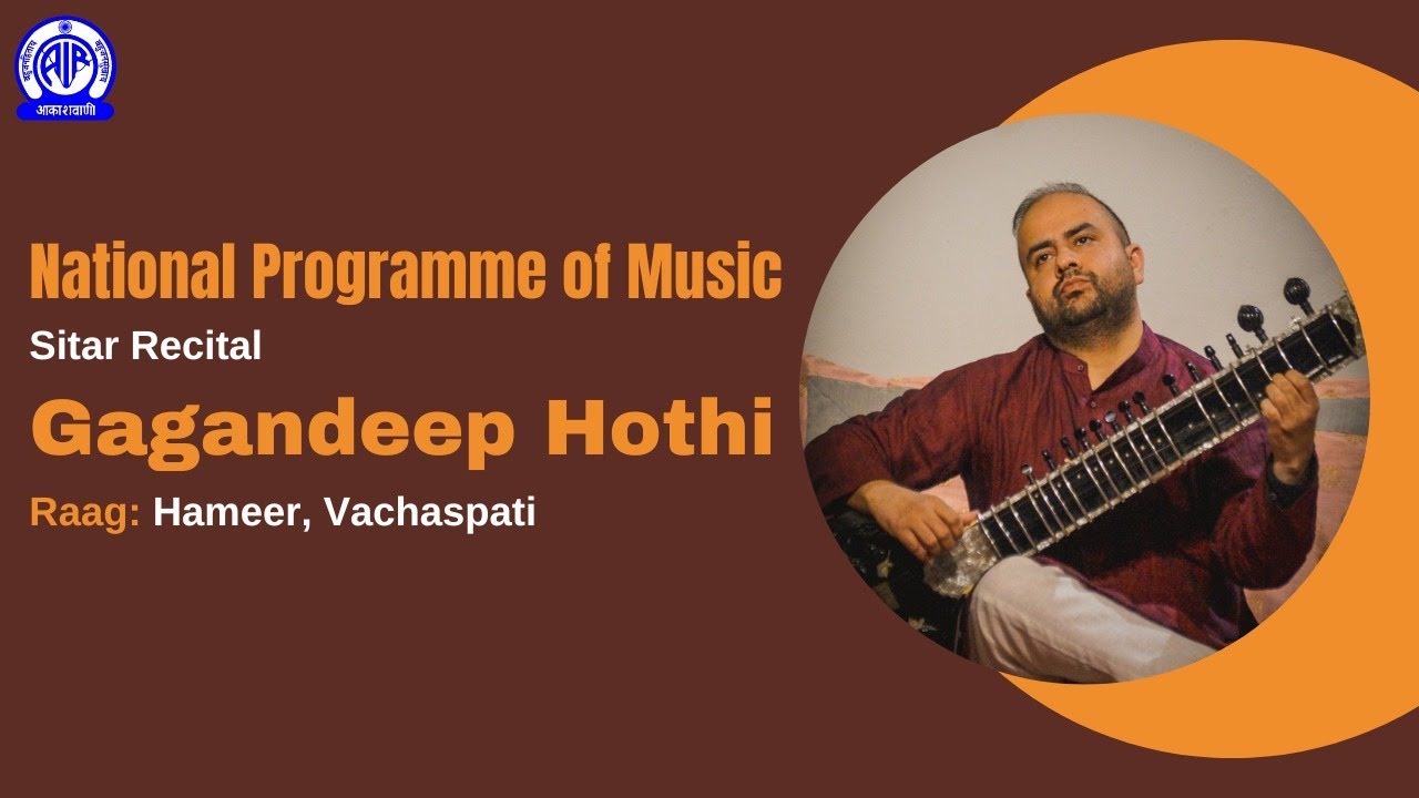 Sitar Recital by Gagandeep Hothi II National Programme of Music - YouTube