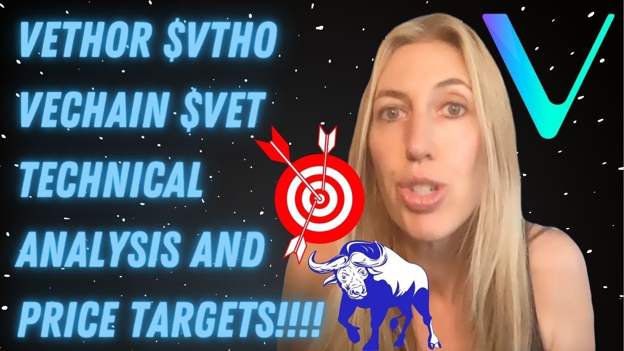 VeChain (VET) and VeThor (VTHO) Technical Analysis!!! New Price Targets ...