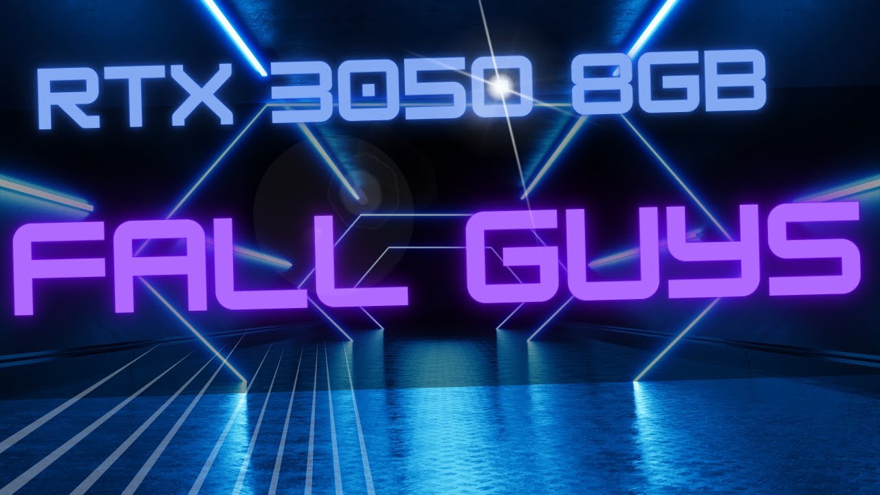 RTX 3050 8GB & R5 5600 - Fall Guys Benchmark Test - YouTube