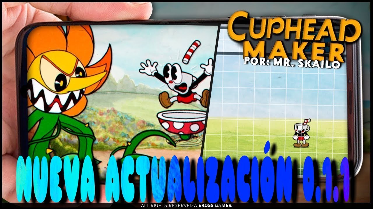 NUEVA ACTUALIZACIÓN de *CUPHEAD MAKER 0.1.1* - YouTube
