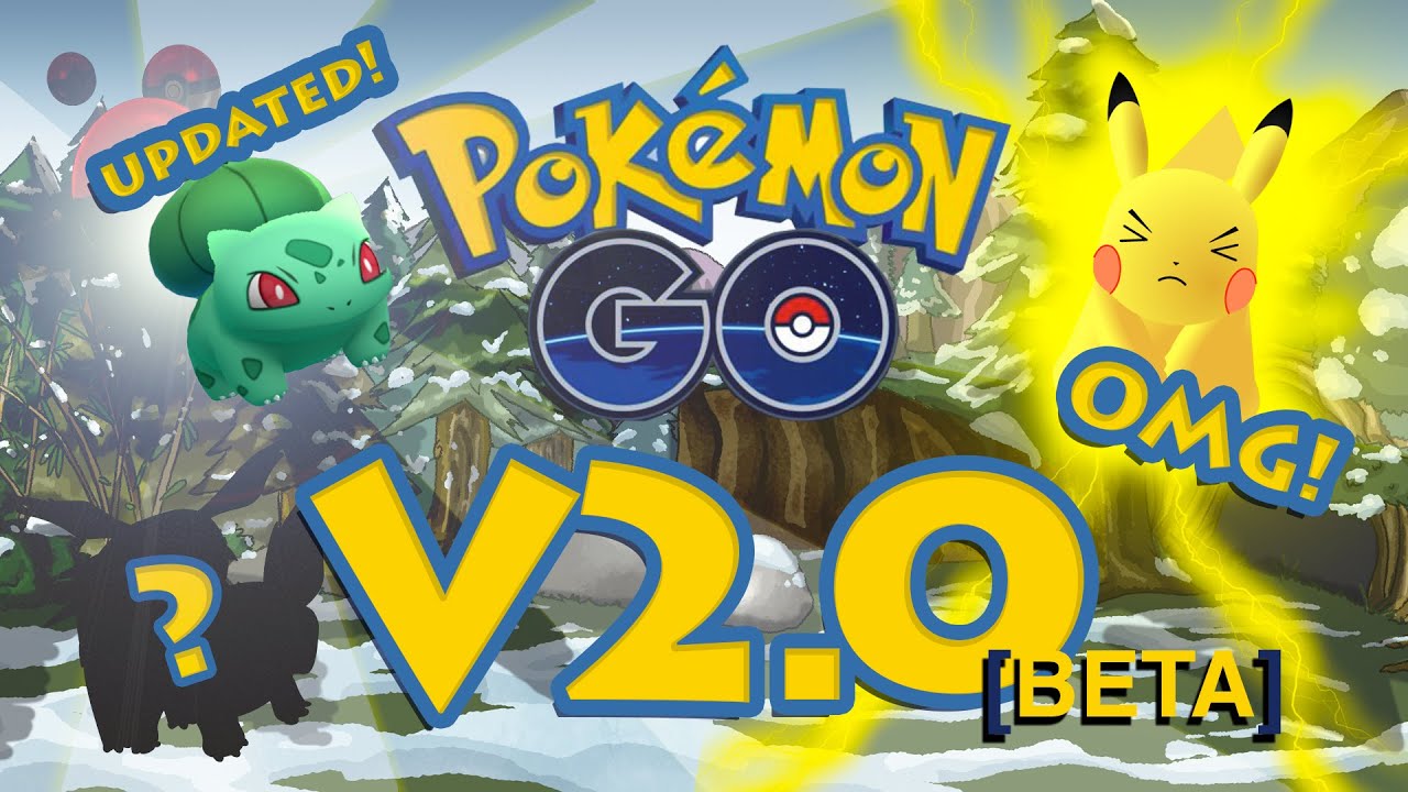 Pokemon Go Version 2.0 [BETA] - YouTube
