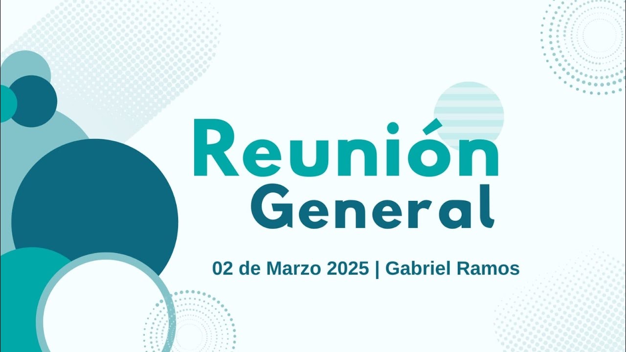 Reunión General - Domingo 02 de Marzo 2025 - Gabriel Ramos - YouTube