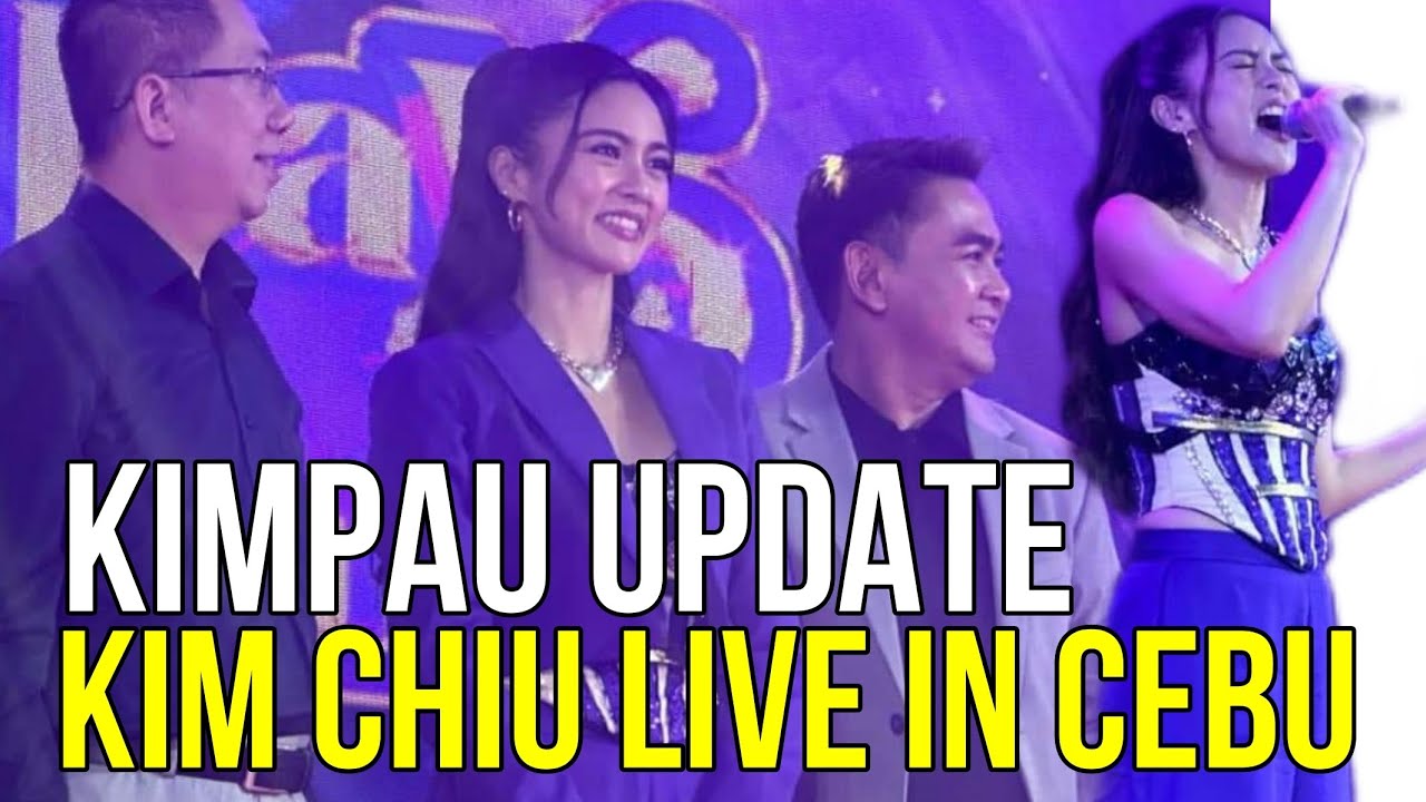KIMPAU UPDATE: KIM CHIU MAINIT TINANGGAP NG KANYANG MGA KABABAYAN SA ...
