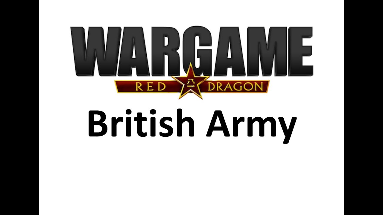 Wargame Red Dragon - British Army - YouTube