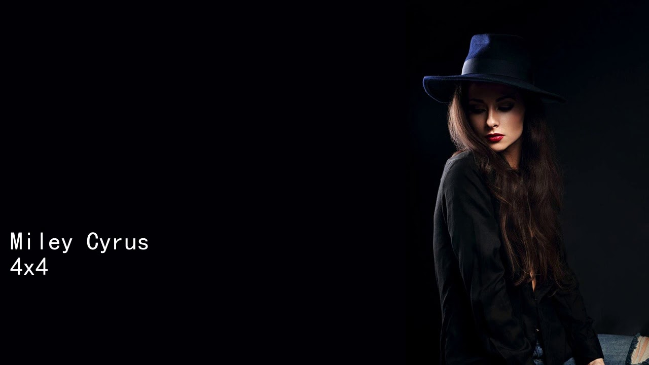 Miley Cyrus 4x4 - YouTube
