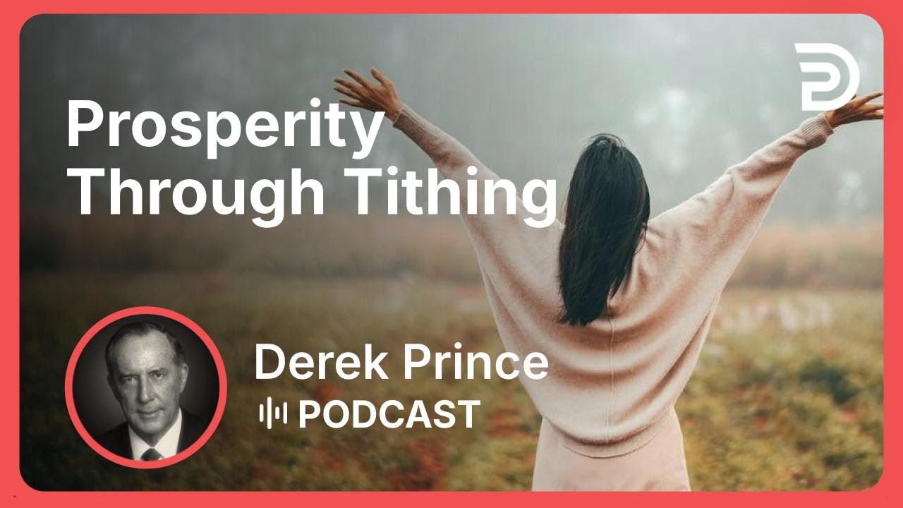 Prosperity Through Tithing | Part 12 - Walking Through the Land of God ...