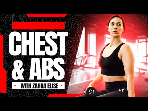 Chest and Abs | Zahra Elise