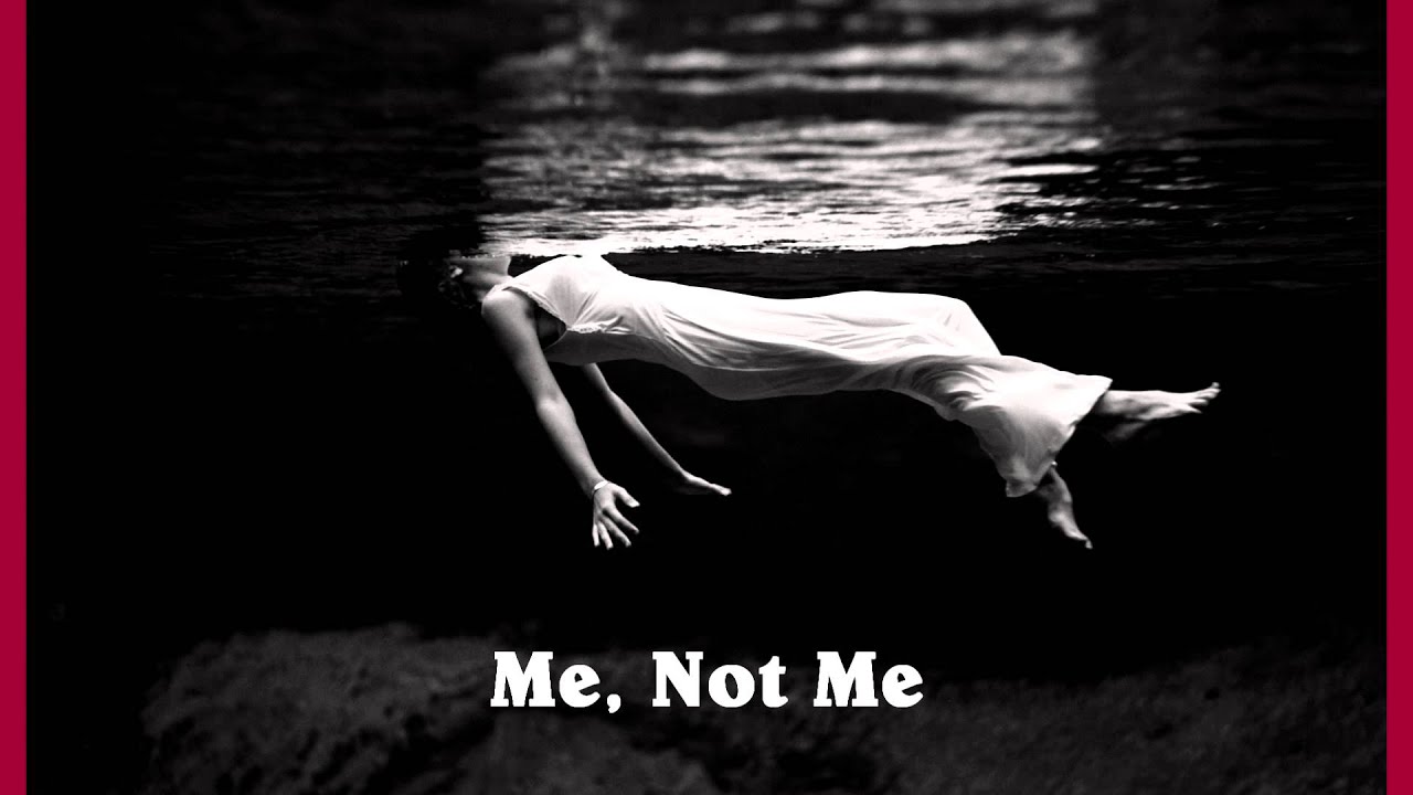 Me, Not Me - YouTube