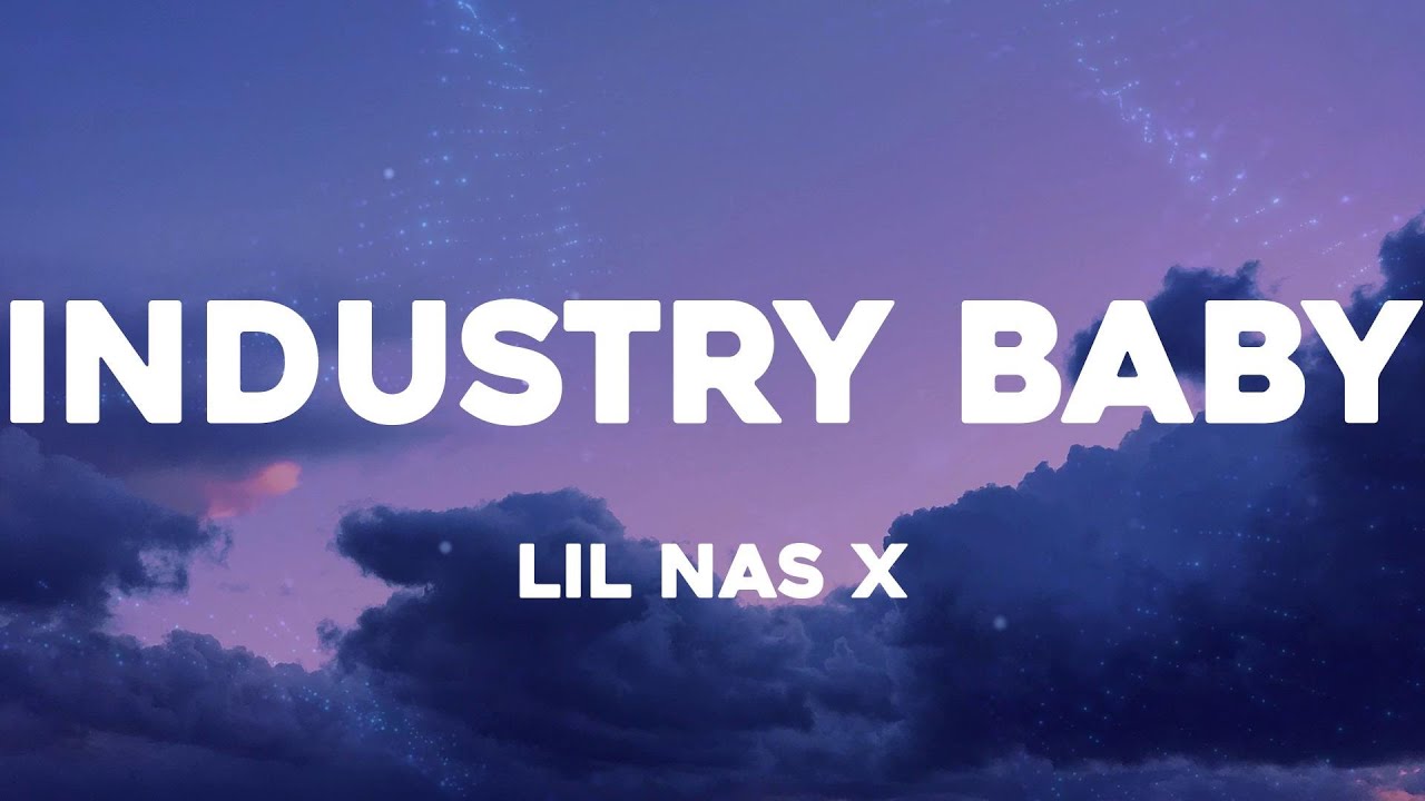 Lil Nas X - INDUSTRY BABY (Lyrics) - YouTube