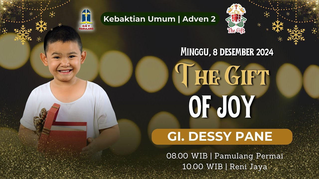 Minggu Adven 2 : The Gift Of Joy - GI. Dessy Pane | Kebaktian Umum 8 ...