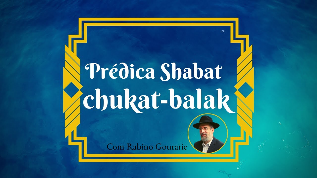 Prédica de Shabat chukat balak - YouTube