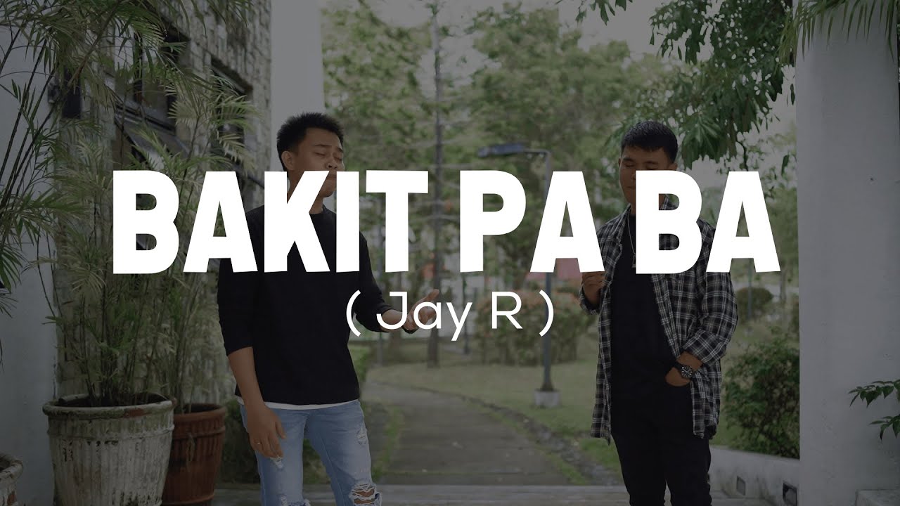 Bakit Pa Ba - Jay R (Cover) | Jess De Chavez ft. Zeek Sevilla - YouTube
