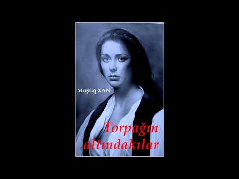 Müşfiq XAN. Axtar, tap məni... (səsli şeir)