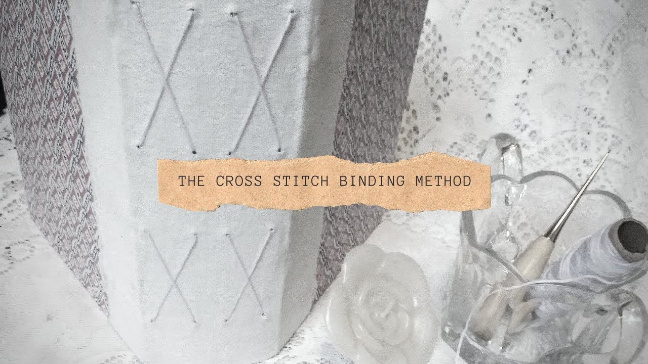 The Cross Stitch Book Binding Method | Simple Stitch Tutorial - YouTube