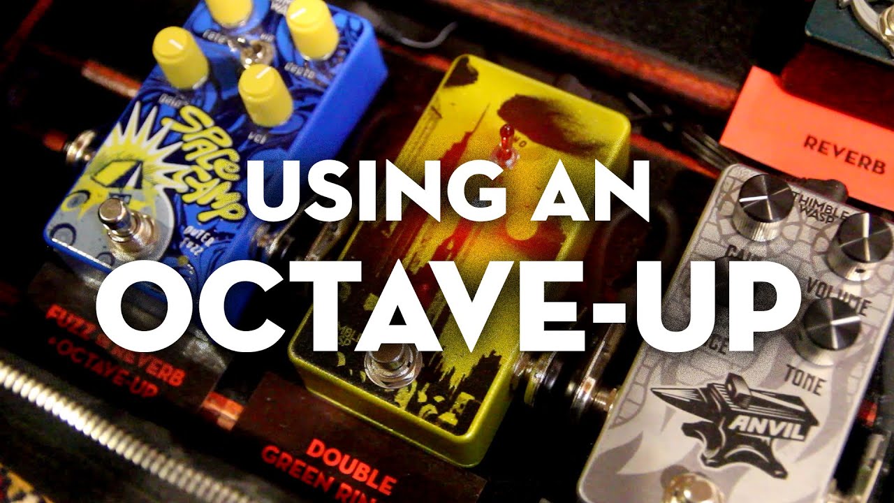 Using an Octave-up pedal - YouTube