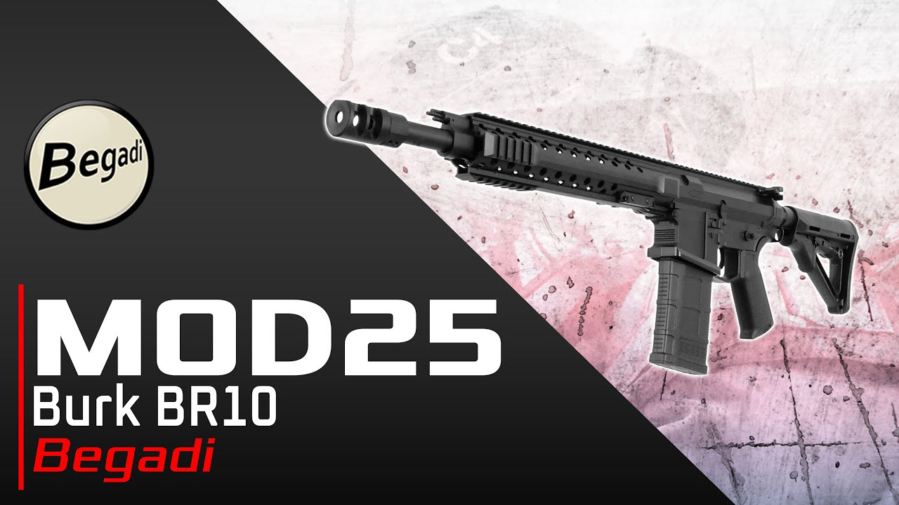 [MOD 25 Burk BR10 - Begadi] Présentation | Review | Airsoft FR - EN ...