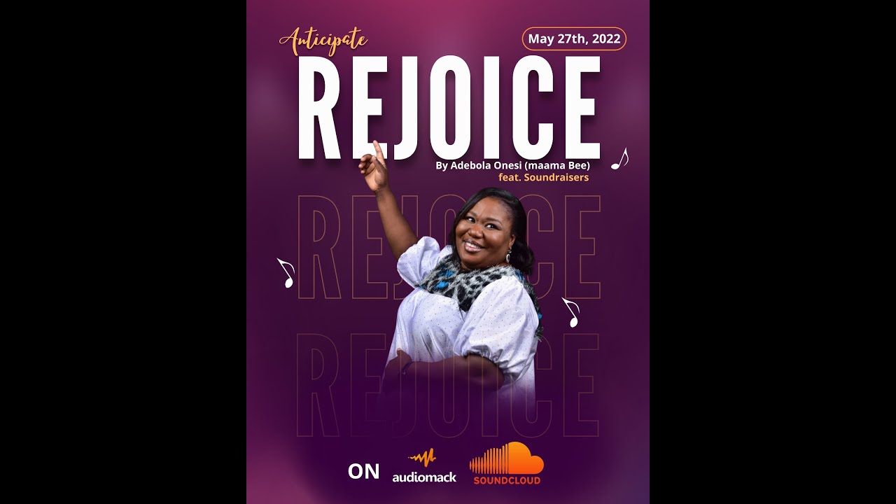 REJOICE by Adebola Onesi & Sound Raisers - YouTube