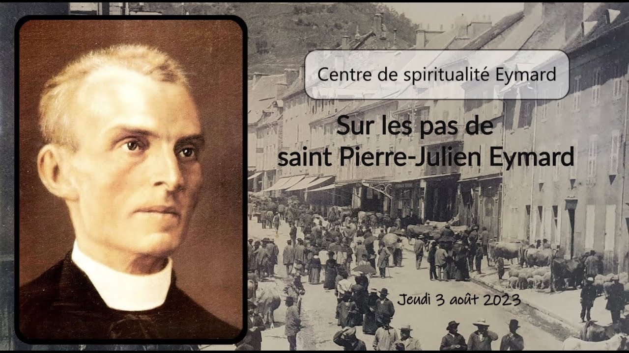 Sur les pas du saint Pierre-Julien Eymard (marche de La Motte d ...