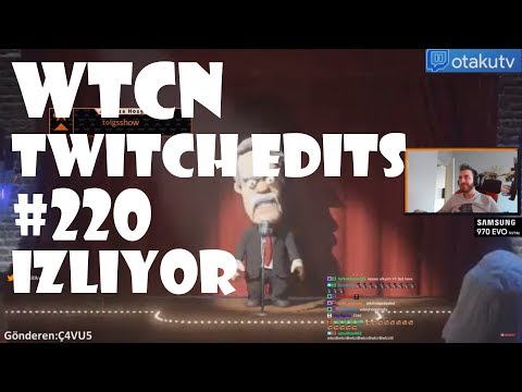 WTCN - TWİTCH EDİTS #220 İZLİYOR  -twitch kesitleri