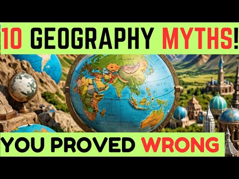 Shocking Geography Myths You Didn't Know! - YouTube