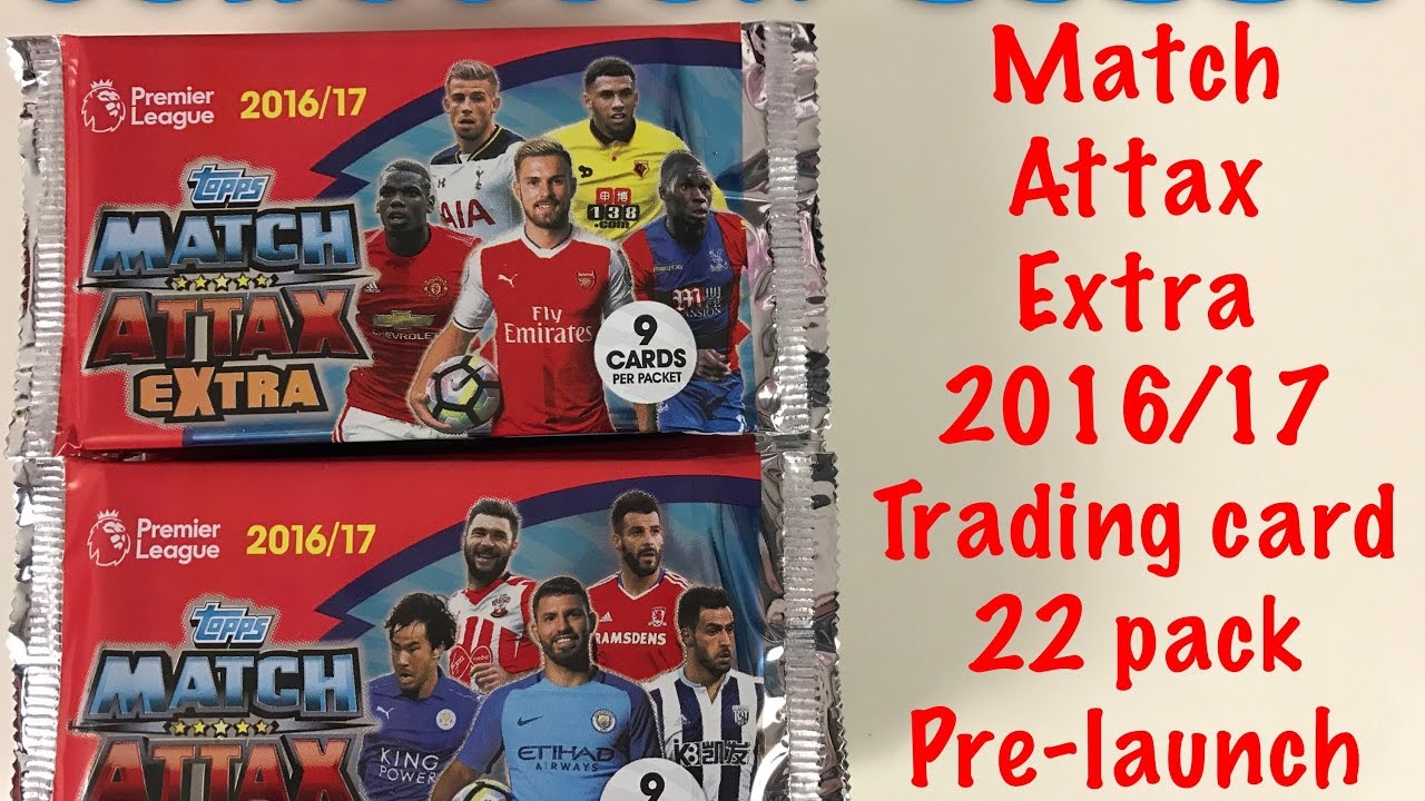 Match Attax Extra 2016/17 22 pack pre-launch preview - YouTube
