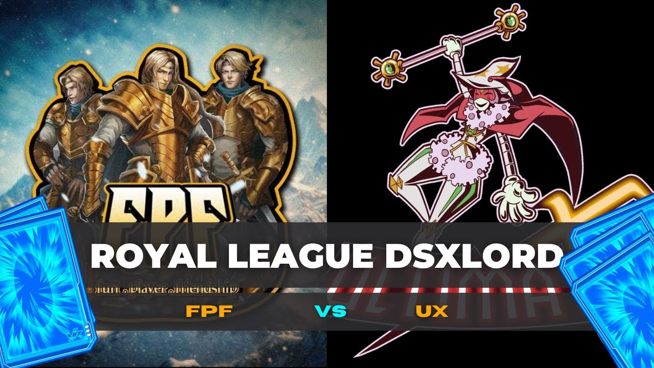 FPF VS UX | Royal League DSXLORD | Yu-Gi-Oh! Duel Links - YouTube