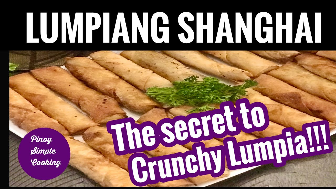 How to make Lumpiang Shanghai | Crunchy Lumpiang Shanghai Secret ...