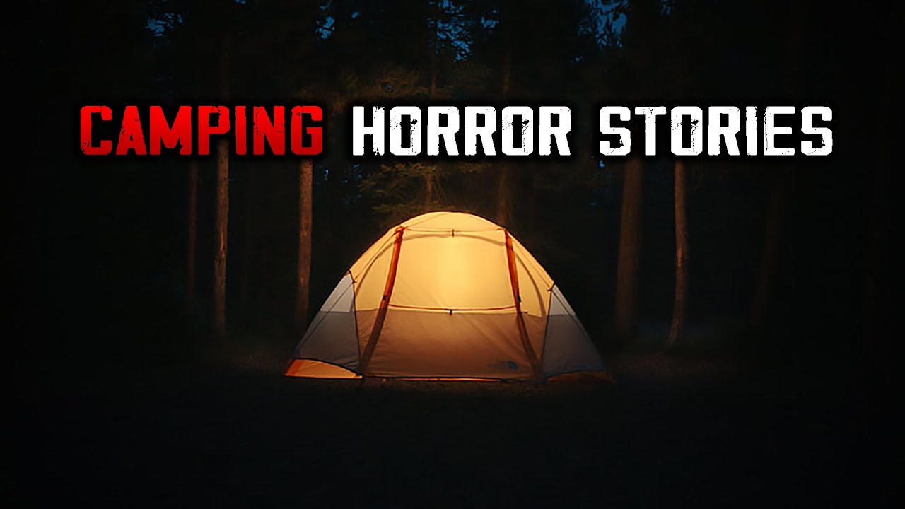 3 Unnerving TRUE Camping Horror Stories - YouTube