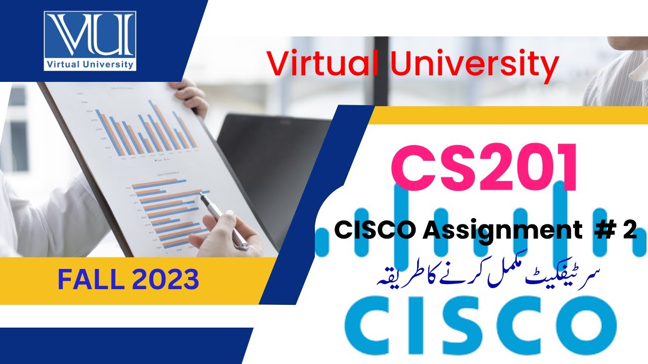 CS201 Assignment 2|CISCO Certificate|How to Complete CISCO Certificate | Fall2023|Virtual ...