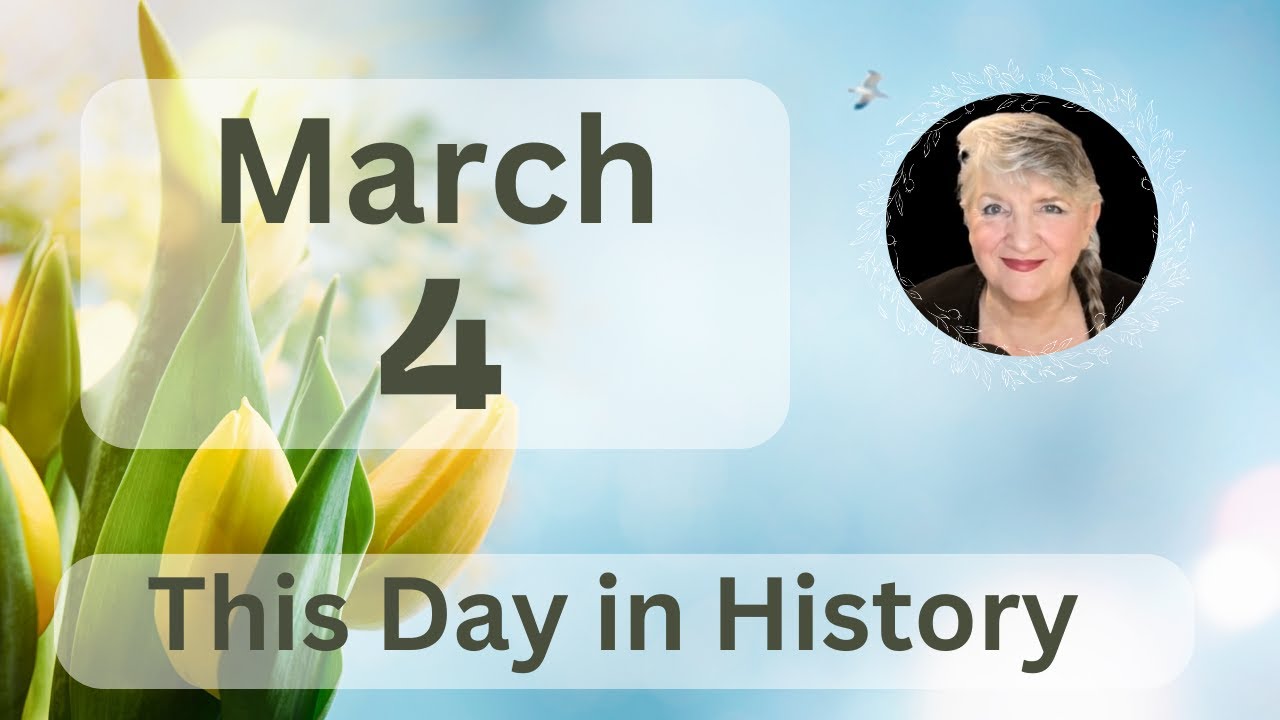 March 4 This Day in History (2024) - YouTube
