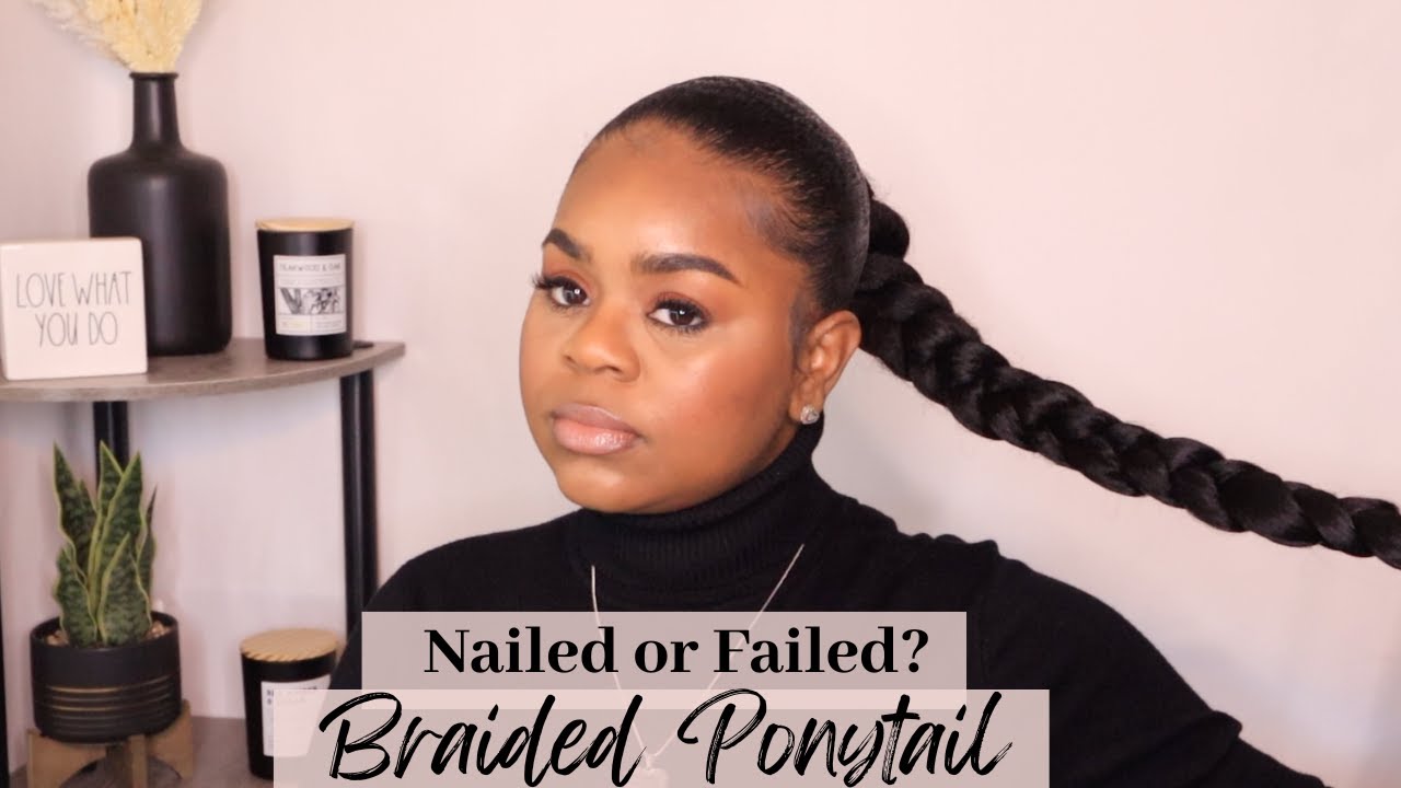 HOW TO: Detailed Braided Ponytail on Natural Hair | Nailed of Failed ...