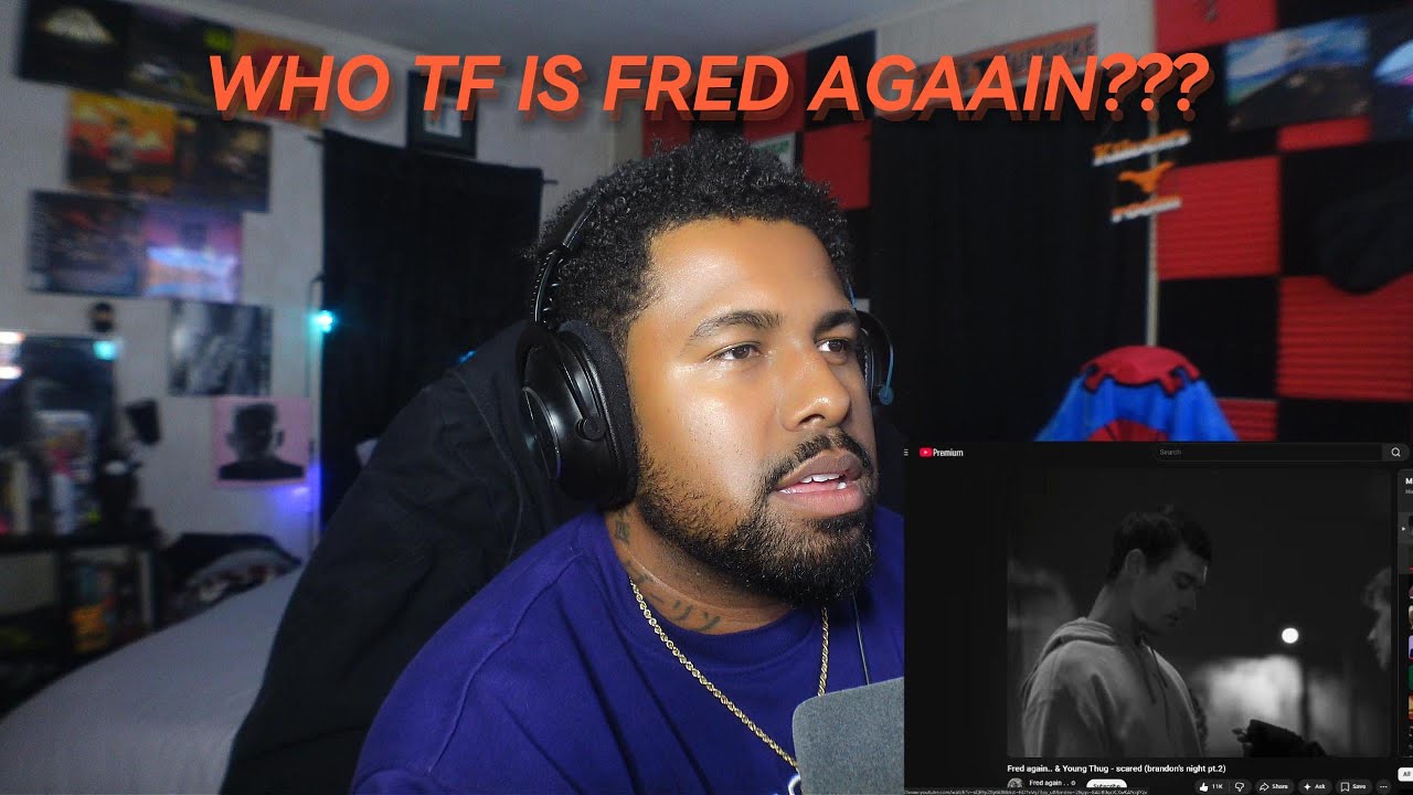 FIRST TIME HEARING FRED AGAIN WITH YOUNG THUG - Scared - REACTION - YouTube