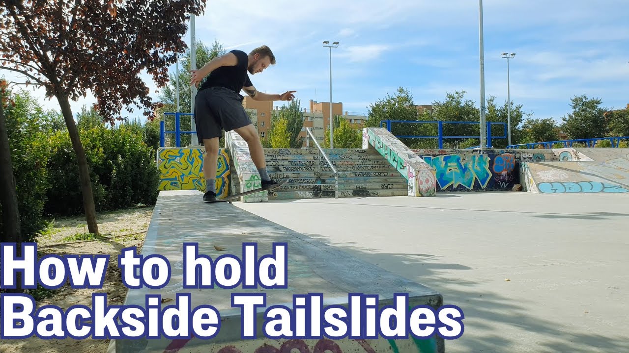 How to Hold Backside Tailslides - YouTube