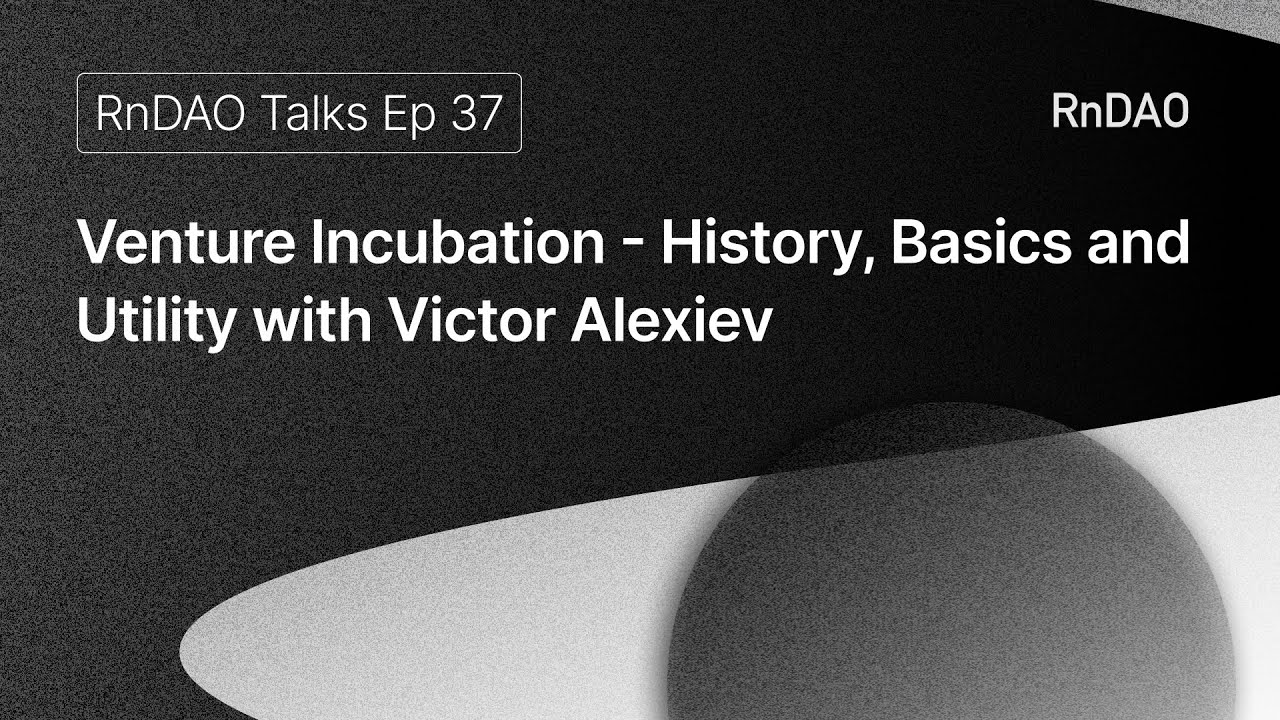 Venture Incubation - History, Basics and Utility with Victor Alexiev ...