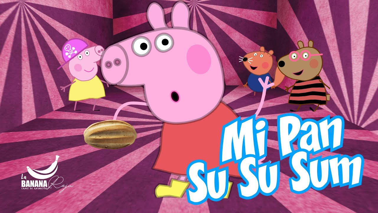 Mi Pan Su Su Sum - PEPPA PIG bailando (Oficial Music Video) - YouTube