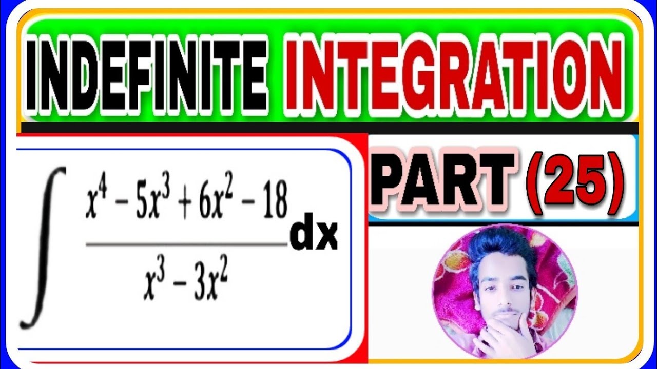 Integral Of x 4 5x 3 6x 2 18 X 3 3x 2 Partial Fraction integral-of-x-4-5x-3-6x-2-18-x-3-3x-2-partial-fraction