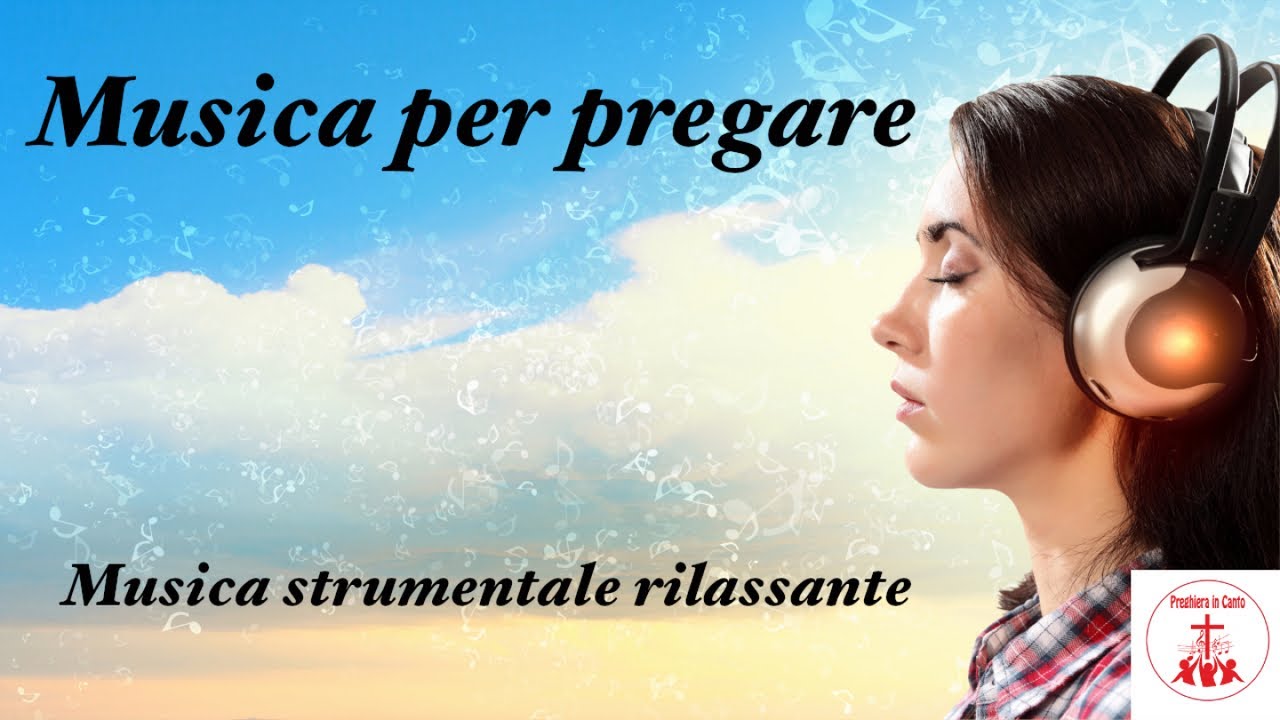 Musica per pregare - Musica strumentale rilassante #Musicacristiana # ...