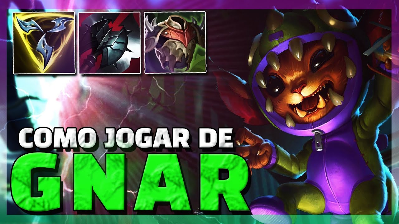 COMO JOGAR DE A a Z: GNAR TOP - League of Legends Gameplay Completa ...